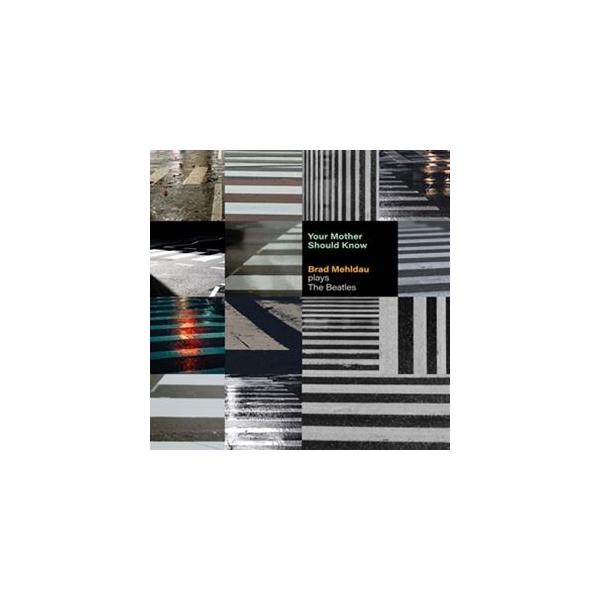 【発売日：2023年02月10日】種別:CD 【輸入盤】 ジャズ・フュージョン海外ジャズ 発売日:2023/02/10 登録日:2022/12/07 ブラッド・メルドー ユア・マザー・シュッド・ノウ：ブラッド・メルドー・プレイズ・ザ・ビート...