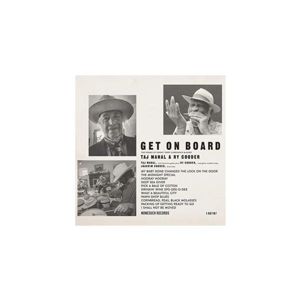 【発売日：2022年04月22日】種別:CD 【輸入盤】 洋楽ブルース/ゴスペル 発売日:2022/04/22 登録日:2022/02/04 タジ・マハール＆ライ・クーダー ゲット・オン・ボード 内容:1. My Baby Done Cha...