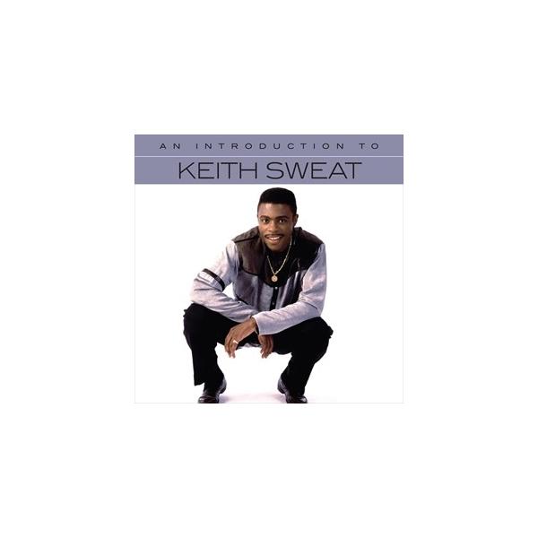 【発売日：2017年03月30日】種別:CD 【輸入盤】 洋楽ソウル/R&amp;B 発売日:2017/03/30 登録日:2017/03/29 キース・スウェット アン・イントロダクション・トゥ・キース・スウェット 内容:1. Don’t...