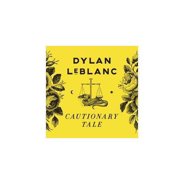 【発売日：2016年01月04日】種別:CD 【輸入盤】 洋楽ロック 発売日:2016/01/04 登録日:2016/01/21 ディラン・レブランク コーショナリー・テイル 内容:1. Cautionary Tale2. Roll the...