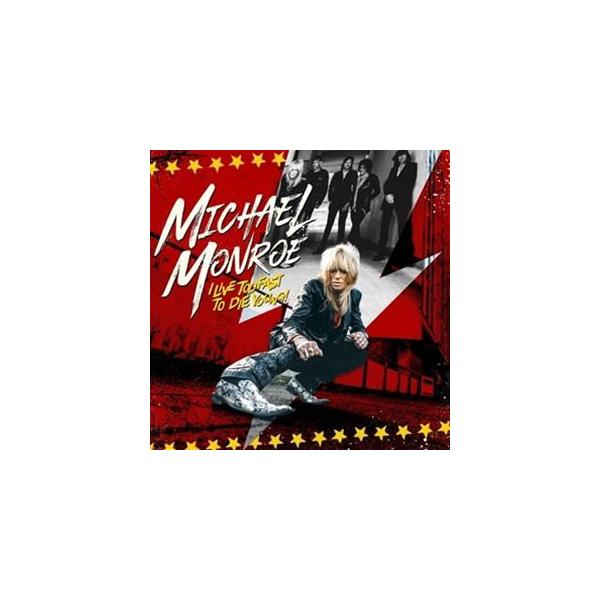 【発売日：2022年06月10日】種別:CD 【輸入盤】 洋楽ロック 発売日:2022/06/10 登録日:2022/06/10 マイケル・モンロー アイ・リヴ・トゥー・ファスト・トゥ・ダイ・ヤング マイケル・モンロー CD 内容:1. M...
