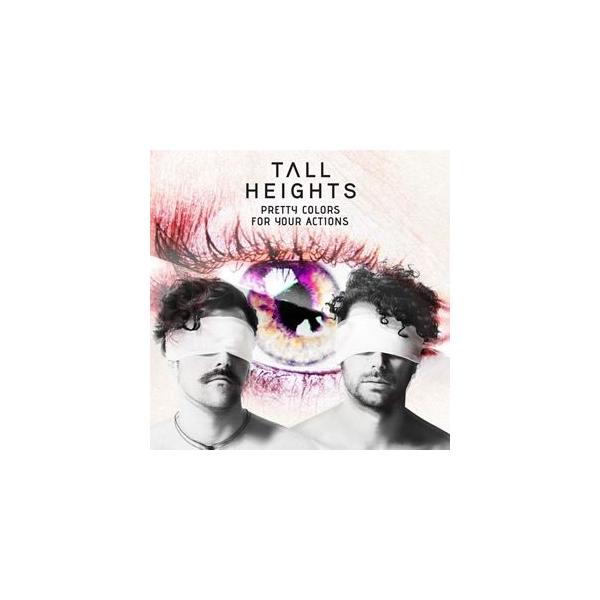 【発売日：2018年10月09日】種別:CD 【輸入盤】 洋楽ロック 発売日:2018/10/09 登録日:2018/08/28 トール・ハイツ プリティ・カラーズ・フォー・ユア・アクションズ 内容:1. Not Like It Was2....