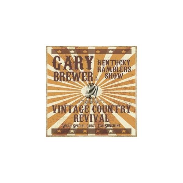 【発売日：2022年08月05日】種別:CD 【輸入盤】 洋楽ワールドミュージックその他 発売日:2022/08/05 登録日:2022/05/25 ゲイリー・ブルワー＆ザ・ケンタッキーランブラーズ ヴィンテージ・カントリー・リバイバル 内...