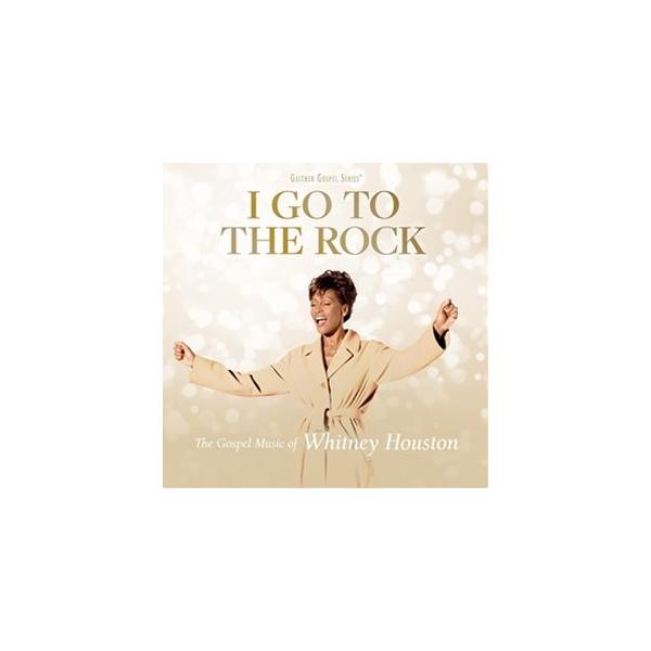【発売日：2023年03月24日】種別:CD 【輸入盤】 洋楽ソウル/R&amp;B 発売日:2023/03/24 登録日:2023/04/26 ホイットニー・ヒューストン アイ・ゴー・トゥ・ザ・ロック ホイットニー・ヒューストン CD 内...
