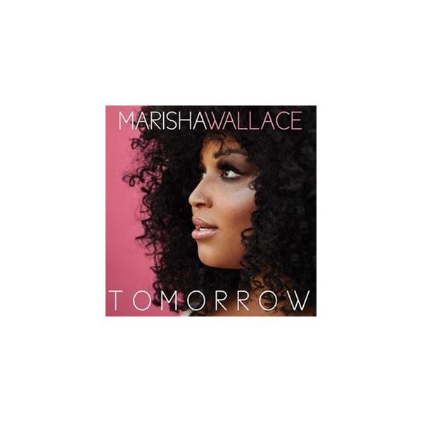 【発売日：2020年12月04日】種別:CD 【輸入盤】 洋楽ソウル/R&amp;B 発売日:2020/12/04 登録日:2020/11/20 マリシャ・ウォレス トゥモロー 内容:1. Somewhere2. Alive3. Tomor...
