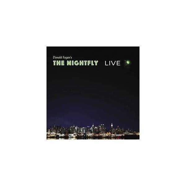 【発売日：2021年09月24日】種別:CD 【輸入盤】 洋楽ロック 発売日:2021/09/24 登録日:2021/07/30 ドナルド・フェイゲン ドナルド・フェイゲンズ・ザ・ナイトフライ・ライヴ ドナルド・フェイゲン CD Donal...