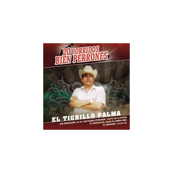 【発売日：2014年10月21日】種別:CD 【輸入盤】 洋楽ポップス 発売日:2014/10/21 登録日:2017/08/08 ティグリージョ・パルマ 20コリドス・ビエン・ペローネス 内容:1. Las Chacalosas （Alb...