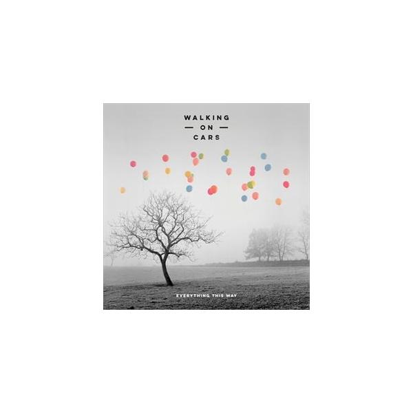 【発売日：2016年01月29日】種別:CD 【輸入盤】 洋楽ロック 発売日:2016/01/29 登録日:2016/01/05 ウォーキング・オン・カーズ エブリシング・ディス・ウェイ 内容:1. Catch Me If You Can2...