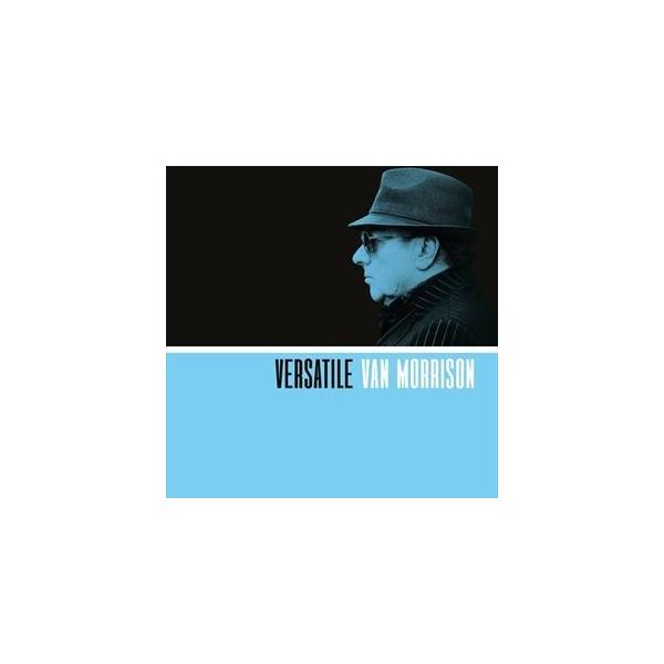 【発売日：2017年11月30日】種別:CD 【輸入盤】 洋楽ロック 発売日:2017/11/30 登録日:2017/11/14 ヴァン・モリソン ヴァーサタイル ヴァン・モリソン CD 内容:1. Broken Record2. A Fo...