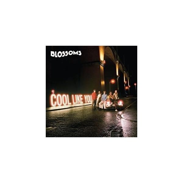 【発売日：2018年04月27日】種別:CD 【輸入盤】 洋楽ロック 発売日:2018/04/27 登録日:2018/04/03 ブロッサムズ クール・ライク・ユー 内容:1. There’s A Reason Why （I Never R...