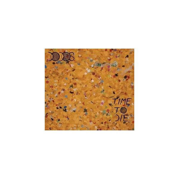 【発売日：2009年09月15日】種別:CD 【輸入盤】 洋楽ロック 発売日:2009/09/15 登録日:2014/06/05 ドードース タイム・トゥ・ダイ