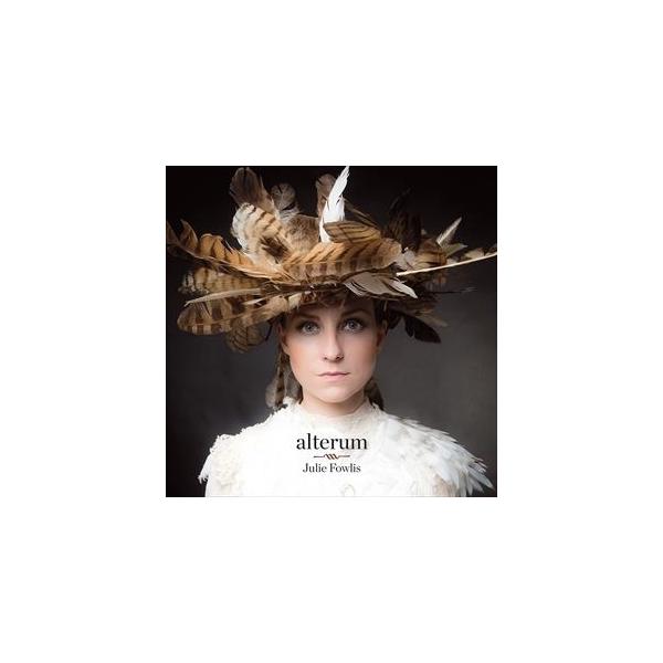 【発売日：2017年10月27日】種別:CD 【輸入盤】 洋楽フォーク/カントリー 発売日:2017/10/27 登録日:2017/12/26 ジュリー・フォウリス アルテラム 内容:1. A Phiuthrag ’s a Phiuthar...