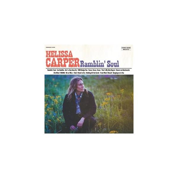 【発売日：2022年11月18日】種別:LP 【輸入盤】 洋楽フォーク/カントリー 発売日:2022/11/18 登録日:2022/10/06 メリッサ・カーペンター ランブリンズ・ソウル 内容:1. Ramblin’ Soul2. Zen...