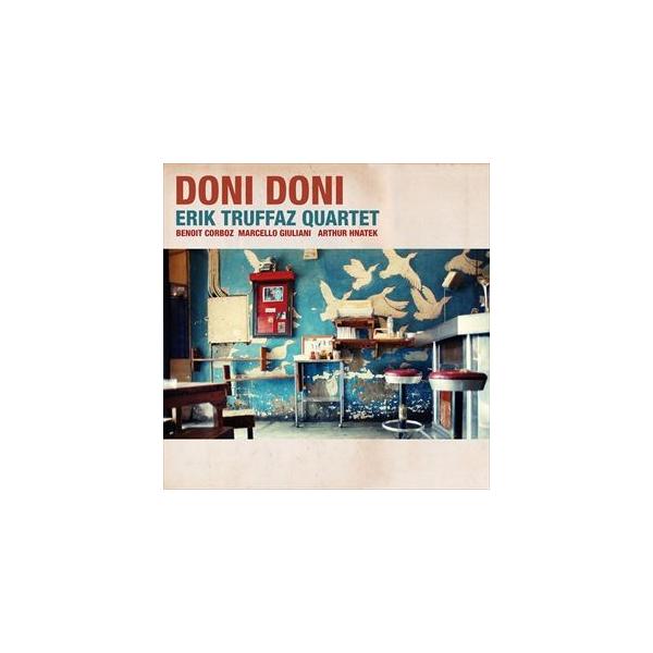 【発売日：2016年01月15日】種別:CD 【輸入盤】 ジャズ・フュージョン海外ジャズ 発売日:2016/01/15 登録日:2015/12/10 エリック・トラファズ・カルテット ドニ・ドニ 内容:01. Comptine （feat....