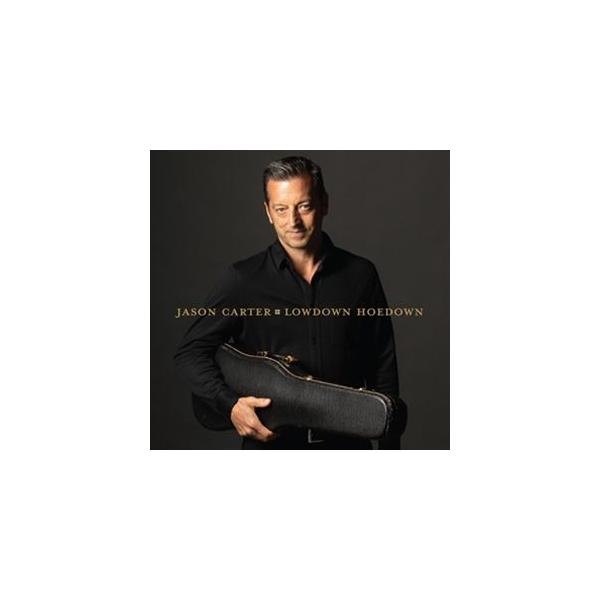 【発売日：2022年11月18日】種別:CD 【輸入盤】 洋楽フォーク/カントリー 発売日:2022/11/18 登録日:2022/10/12 ジェイソン・カーター ローダウン・ホウダウン 内容:1. King Of The Hill2. ...