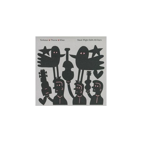 【発売日：2017年04月07日】種別:CD 【輸入盤】 洋楽ポップス 発売日:2017/04/07 登録日:2017/03/31 ヨークストン／ソーン／カーン ヌーク・ワイト・デルヒ・オール・スターズ 内容:1. Chori Chori2...