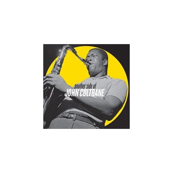 【発売日：2021年08月20日】種別:CD 【輸入盤】 ジャズ・フュージョン海外ジャズ 発売日:2021/08/20 登録日:2021/06/18 ジョン・コルトレーン アナザー・サイド・オブ・ジョン・コルトレーン 内容:1. SONNY...