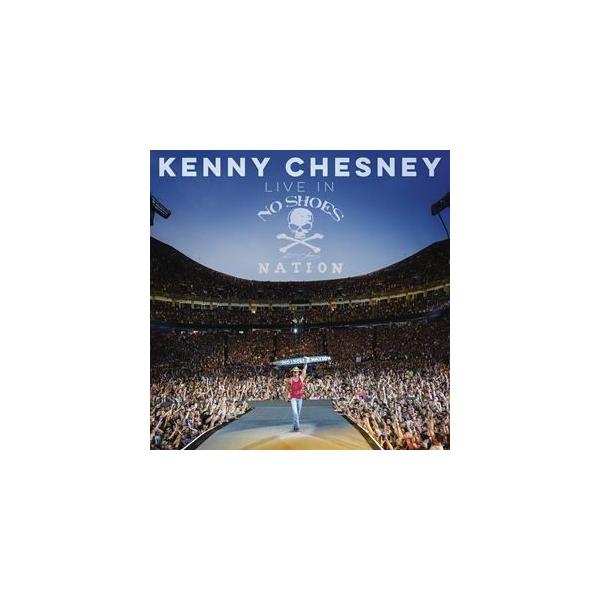 【発売日：2017年11月03日】種別:2CD 【輸入盤】 洋楽フォーク/カントリー 発売日:2017/11/03 登録日:2017/09/26 ケニー・チェズニー ライヴ・イン・ノー・シューズ・ネーション 内容:［Disc 1］1. Fl...