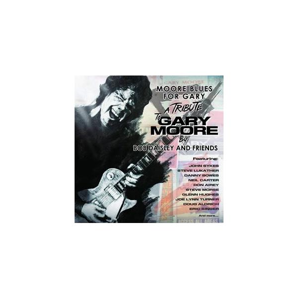 【発売日：2018年10月26日】種別:CD 【輸入盤】 洋楽ハードロック/ヘヴィメタル 発売日:2018/10/26 登録日:2018/09/06 ボブ・ディズリー＆フレンズ ムーア・ブルース・フォー・ゲイリー