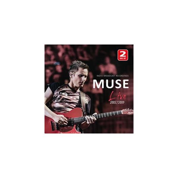 【発売日：2024年05月03日】種別:2CD 【輸入盤】 洋楽ロック 発売日:2024/05/03 登録日:2024/03/04 ミューズ ライヴ・2002／2003 ミューズ CD 内容:［Disc 1］1. New Born2. De...