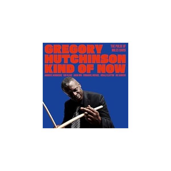 【発売日：2026年04月03日】種別:CD 【輸入盤】 ジャズ・フュージョン海外ジャズ 発売日:2026/04/03 登録日:2026/02/13 グレッグ・ハッチンソン カインド・オブ・ナウ・-・ザ・パルス・オブ・マイルス・デイヴィス ...