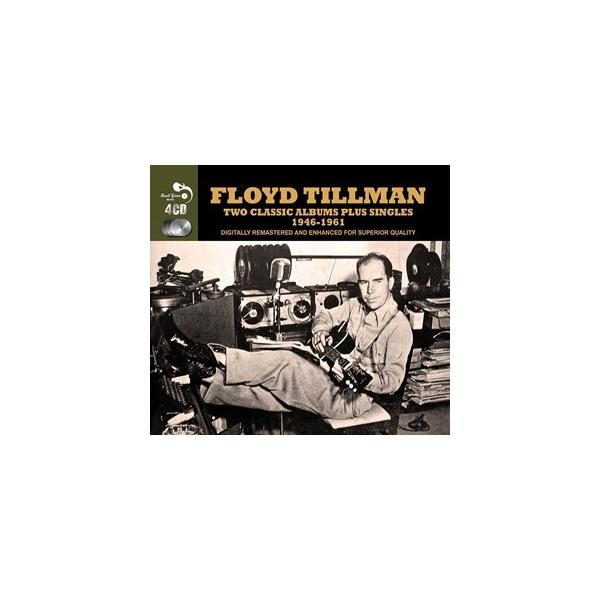 【発売日：2015年09月04日】種別:4CD 【輸入盤】 洋楽フォーク/カントリー 発売日:2015/09/04 登録日:2016/05/10 フロイド・ティルマン ツー・クラシック・アルバムズ・プラス・シングルズ・1946-1961
