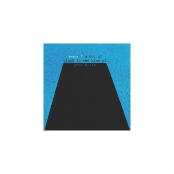 【発売日：2024年04月05日】種別:CD 【輸入盤】 洋楽ロック 発売日:2024/04/05 登録日:2025/11/27 マグネ・フルホルメン ドット・オブ・ブラック・イン・ザ・ブルー・オブ・ユア・ブリス 内容:1. （intro）...