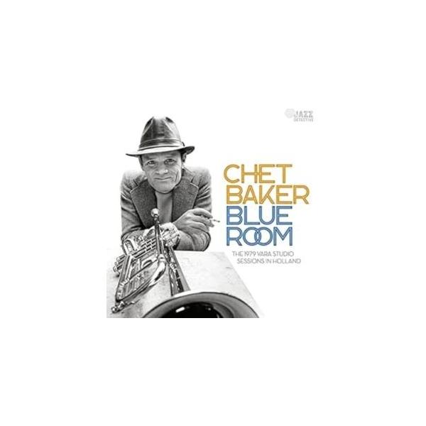 【発売日：2026年02月06日】種別:2CD 【輸入盤】 ジャズ・フュージョン海外ジャズ 発売日:2026/02/06 登録日:2023/06/15 チェット・ベイカー ブルー・ルーム・1979・ヴァラ・スタジオ・セッションズ（限定盤） ...
