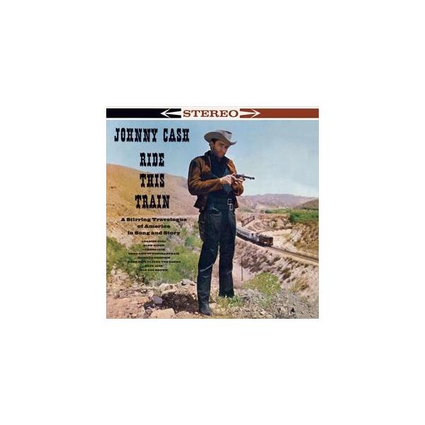 【発売日：2017年03月10日】種別:LP 【輸入盤】 洋楽フォーク/カントリー 発売日:2017/03/10 登録日:2016/05/11 ジョニー・キャッシュ ライド・ディス・トレイン＋2ボーナス・トラックス 内容:1. Loadin...