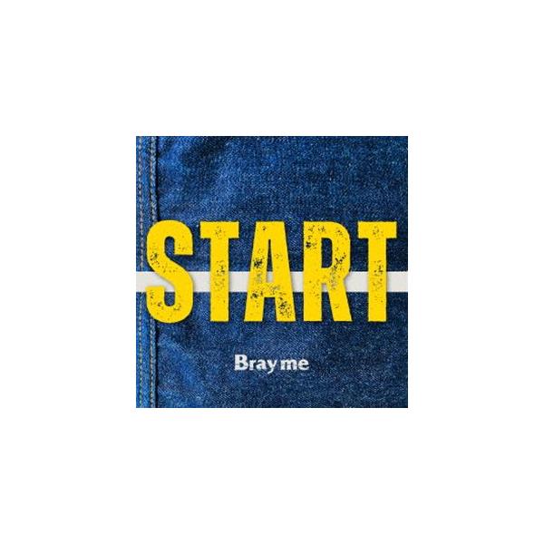【発売日：2025年04月09日】種別:CD 邦楽ロック/ソウル 発売日:2025/04/09 販売元:ハピネット・メディアマーケティング 登録日:2025/01/31 Bray me ブレイミー スタート 特典:DVD引換券封入（初回生産...
