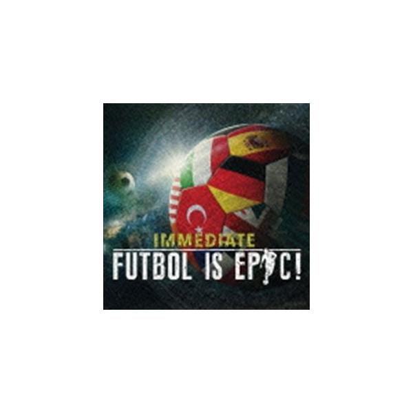 【発売日：2016年05月25日】種別:CD 学芸・童謡・純邦楽趣味/教養 発売日:2016/05/25 販売元:ランブリング・レコーズ 登録日:2016/05/19 イミディエイト イミディエイト フットボール イズ エピック エイコウヘ...