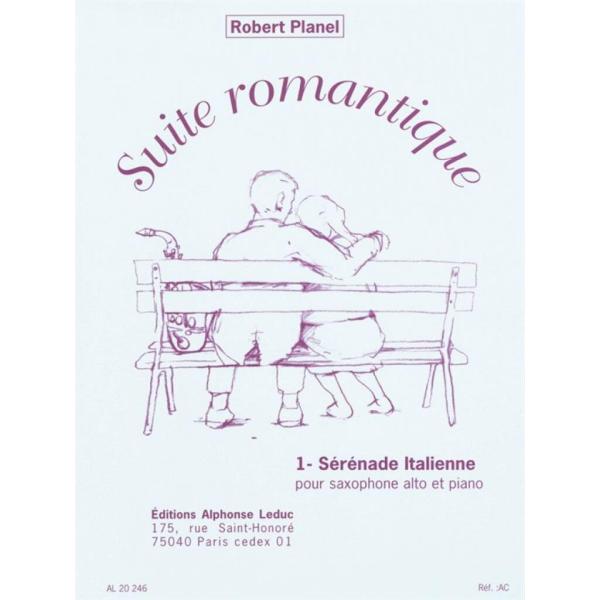 【商品説明】　・原題 : PLANEL : SUITE ROMANTIQUE NO.1 SERENADE ITALIENNE SAXOPHONE MIB ET PIANO・編成・種類 : サクソフォン、ピアノ※未決済で３日経過した場合は、ご...
