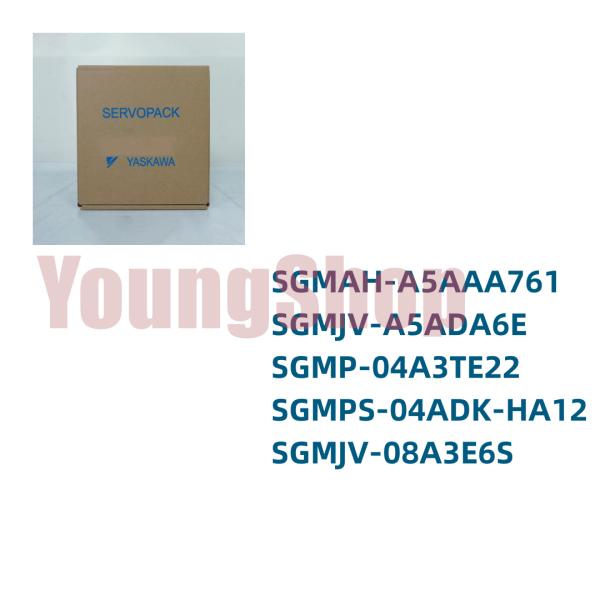 SGMAH-A5AAA761SGMJV-A5ADA6ESGMP-04A3TE22SGMPS-04ADK-HA12SGMJV-08A3E6S SGMSV-30ADA61SGMM-A2C313JEPMC-MP2300S-ESGMGV-13A3A...