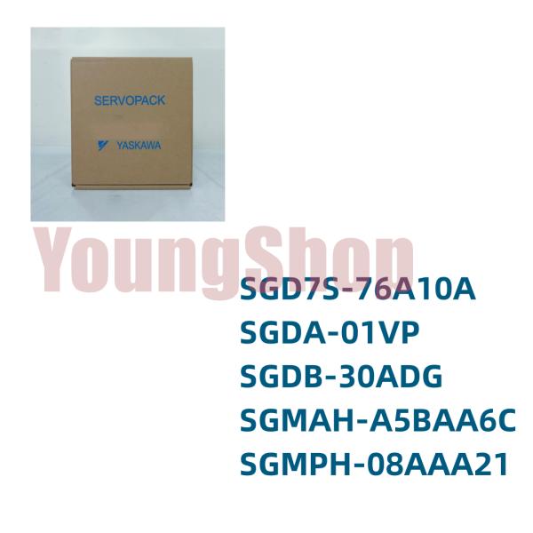 SGD7S-76A10ASGDA-01VPSGDB-30ADGSGMAH-A5BAA6CSGMPH-08AAA21SGDB-20ANSGDE-A5VPSGDA-04ASPSGMP-02A314SJME-01AMB41SGM-01A314SS...