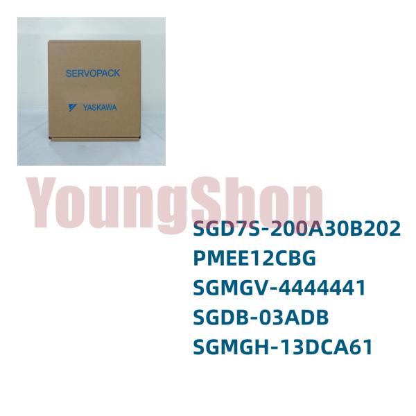 SGD7S-200A30B202PMEE12CBGSGMGV-4444441SGDB-03ADBSGMGH-13DCA61SGMGH-1EA2A61SGDS-02A12AY27SGMGV-05DDL6HJEPMC-BU3304-ECIMR-...