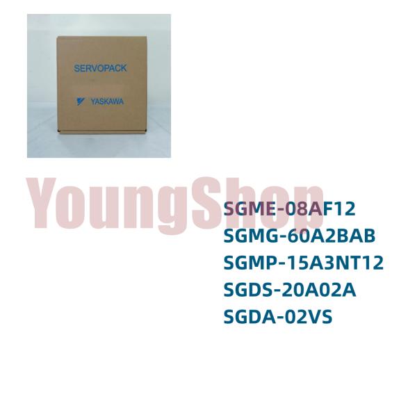 SGME-08AF12SGMG-60A2BABSGMP-15A3NT12SGDS-20A02ASGDA-02VSSGMPH-15AAA4BUSAGED-02V22KSGDJ-02BPSGMEV-08ADA61SGMAH-A5AAA2CSGM...