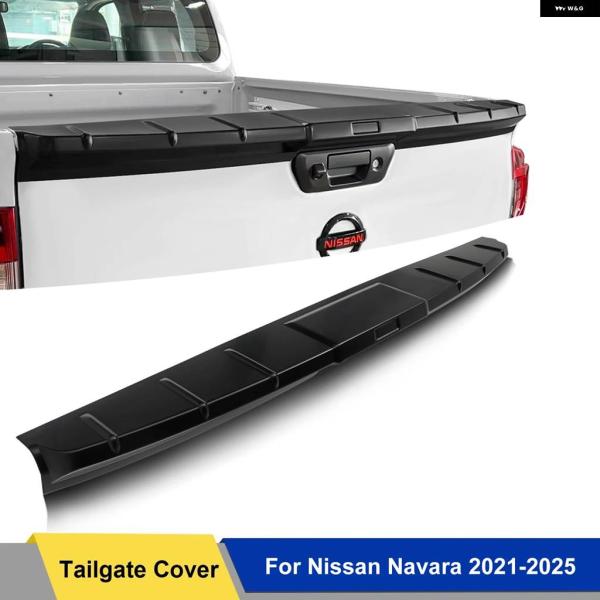 リアスポイラー テールゲートカバー トリム 日産 ナバラ NP300 フロンティア 2021 - 2025 レールガード プロテクター カーアクセサリー カスタム パーツ アクセサリーHigh-concerned chemical:None...