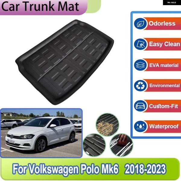 EVA トランク マット フォルクスワーゲン VW ポロ AW BZ MK6 2018~2023 カーゴ ブーツ カーペット 防水 収納 パッド お手入れ簡単 カーアクセサリー カスタム パーツ アクセサリーHigh-concerned c...