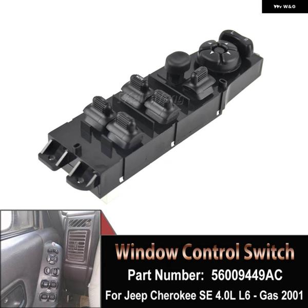 1個 56009449AC ジープ チェロキー 4ドア 1997-2001 車パワーウィンドウマスター コントロール スイッチ XJシリーズ 左4ドア 68171681AA カスタム パーツ アクセサリーHigh-concerned che...