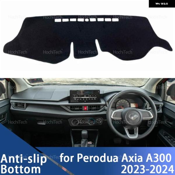 PERODUA AXIA A300 2023-2024 オート ダッシュボード カバー ダッシュマットボード パッド カーペットダッシュマット UVカットマット カスタム パーツ アクセサリーHigh-concerned chemical:...