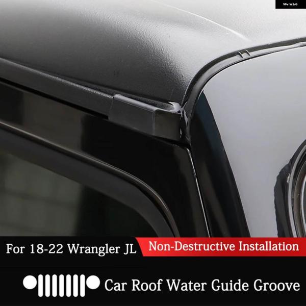 トップルーフレインガター 雨水迂回 ジープ ラングラー JL 2018-2022 カー スタイリング 外装 アクセサリー ブラック カスタム パーツ アクセサリーItem Width:0inchItem Length:0inchExtern...