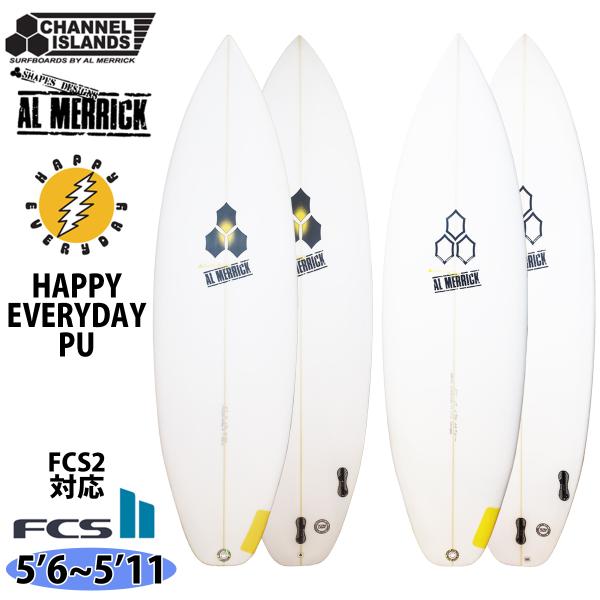 チャンネル サーフボード【 チャンネルアイランド HAPPY EVERYDAY PU FCS2】◆サイズ・5’6×18 3/4×2 1/4×25.1L・5’7×19×2 5/16×26.4L・5’8×19 1/4×2 3/8×27.9L・5...