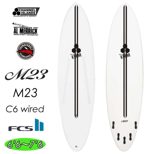 あす楽 即日出荷 2025年 サンダーボルト サーフボード【サンダーボルト チャンネルアイランド M23 C6 wired FCS2】◆サイズ・6’6×20 1/2×2 11/16×39.4L・7’0×21 1/4×2 7/8×47.1L・...