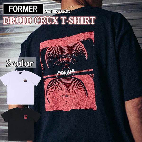 あすつく【代引き＆宅配便可能】速達メール便のみ送料無料！FORMER Tシャツ DROID CRUX T-SHIRT200GSMのプレミアムジャージーコットンを使用し、アンドリュー「DROID」ドヘニーとのコラボレーションでデザインしました...