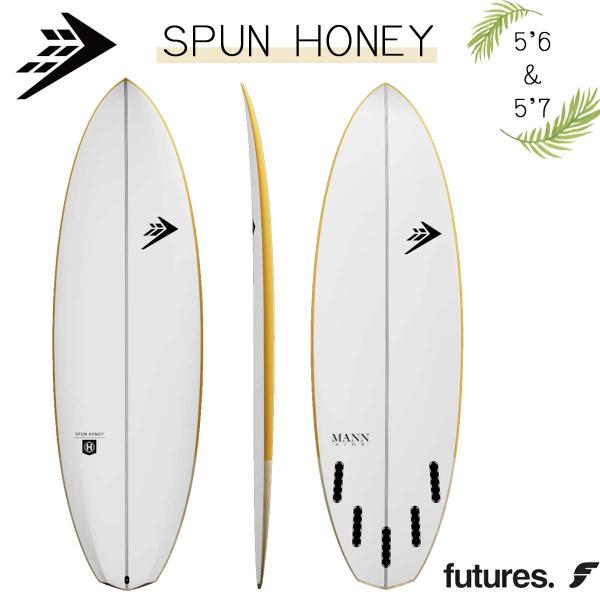 即日出荷 26 ファイアーワイヤー サーフボード26 FIRE WIRE ファイヤーワイヤー サーフボード 板 スパン ハニー SPUN HONEY 5’6 5’7 56 57 futures フューチャー サーフィン 2026年 日本正規...