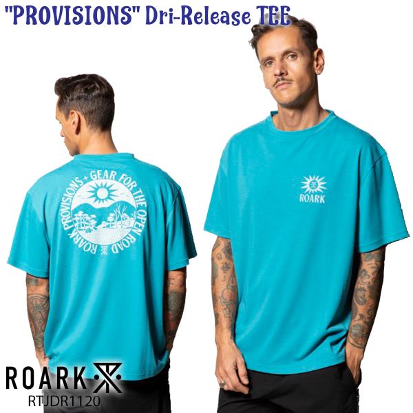 あすつく【代引き＆宅配便可能】速達メール便のみ送料無料！"PROVISIONS" Dri-Release TEE自由を求める冒険家のためにデザインされたグラフィック、ROARK PROVISIONS。ソフトな肌ざわりで速乾性に優れた生地、D...