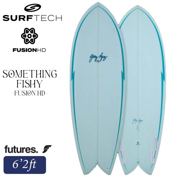 2026年 SURFTECH サーフボード SOMETHING FISHY【SURFTECH / SOMETHING FISHY 6'2】【SPEC】サイズ：6'2" x 22.13" x 2.63" - 43.3L(187.96cm×56...
