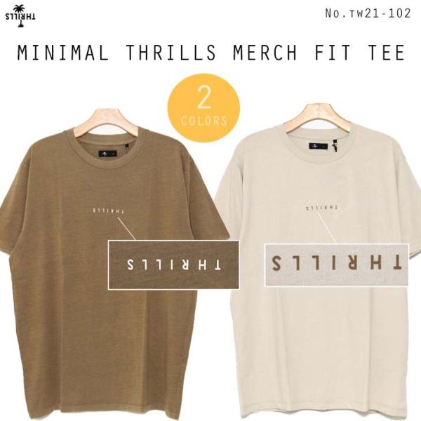 あすつく【代引き＆宅配便可能】速達メール便のみ送料無料！THRILLS スリルズ Tシャツ MINIMAL THRILLS MERCH FIT TEE逆さまになったミニロゴをさり気なくフロント中央に配置した定番TEE。サラリとした肌触りの良...