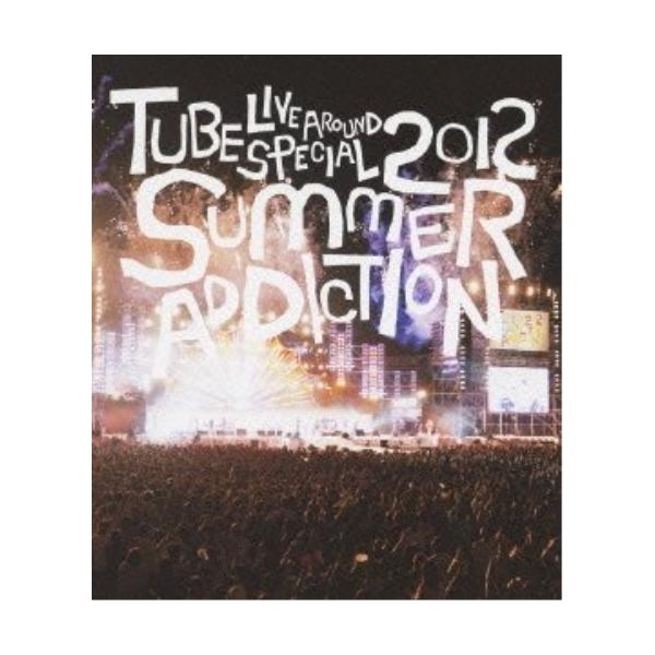 【発売日：2012年12月19日】TUBE (チューブ ちゅーぶ)2012年12月19日 発売BD:11.Opening2.LOVE ADDICTION3.泣いちゃえば4.ダンス・ウィズ・ユー5.夏の住所はOn The Beach6.青の道...