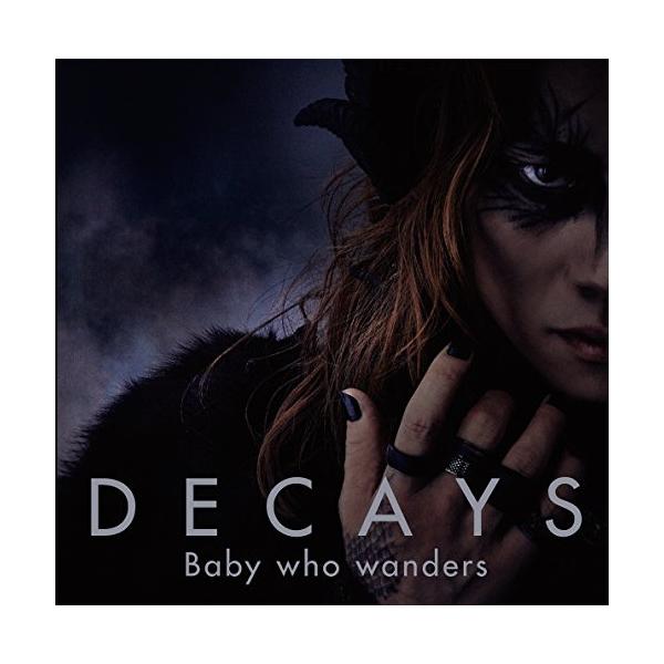 【発売日：2016年12月07日】DECAYS (ディケイズ でぃけいず)2016年12月7日 発売DIRENGREYのギターDie、MOONCHILDのドラム樫山圭を中心に結成され、ヴォーカル&amp;ギターの中村中、ヴァイオリンAyas...